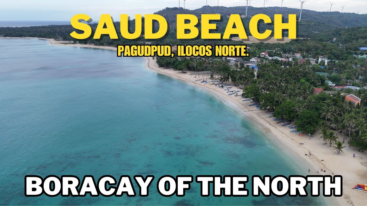 BORACAY OF THE NORTH! SAUD BEACH | OLD QUIRINO BRIDGE/BANAOANG BRIDGE ...