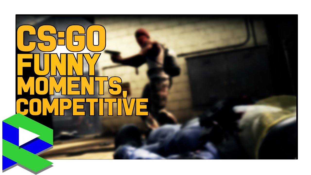 CS:GO - COMPETITIVE INSANITY!!!!! (Counter Strike: Funny Moments ...