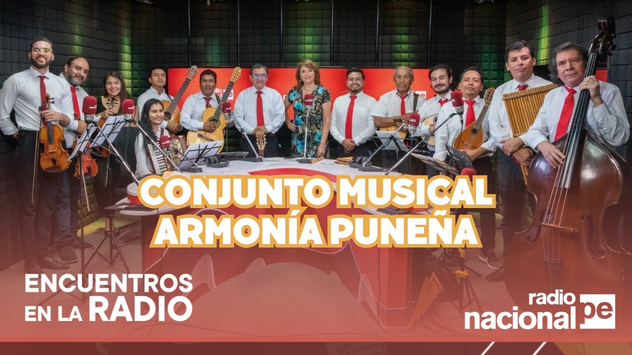 : TERCER ENCUENTRO DE CUERDAS PERUANAS/CONJUNTO MUSICAL ARMONÍA PUNEÑA ...