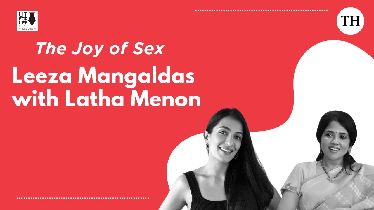 The Joy of Sex | Leeza Mangaldas and Latha Menon | The Hindu Lit for ...