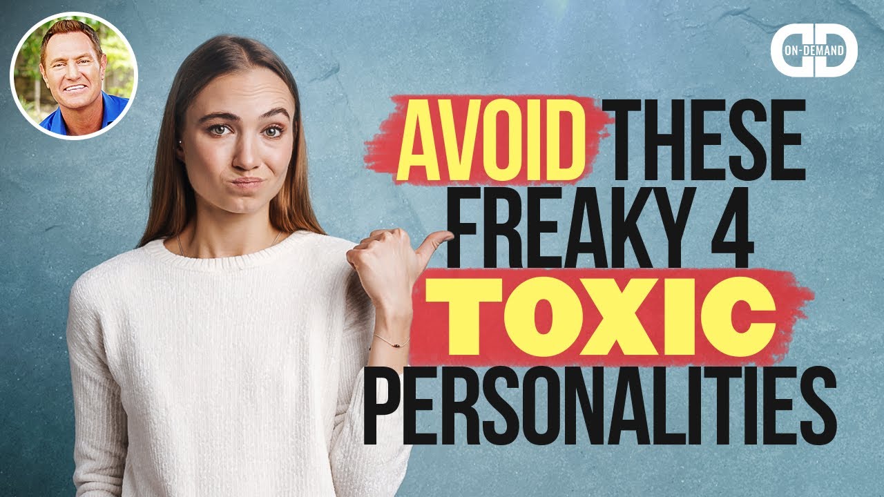 Avoid These Freaky 4 Toxic Personalities | DarrenDaily On-Demand - YouTube