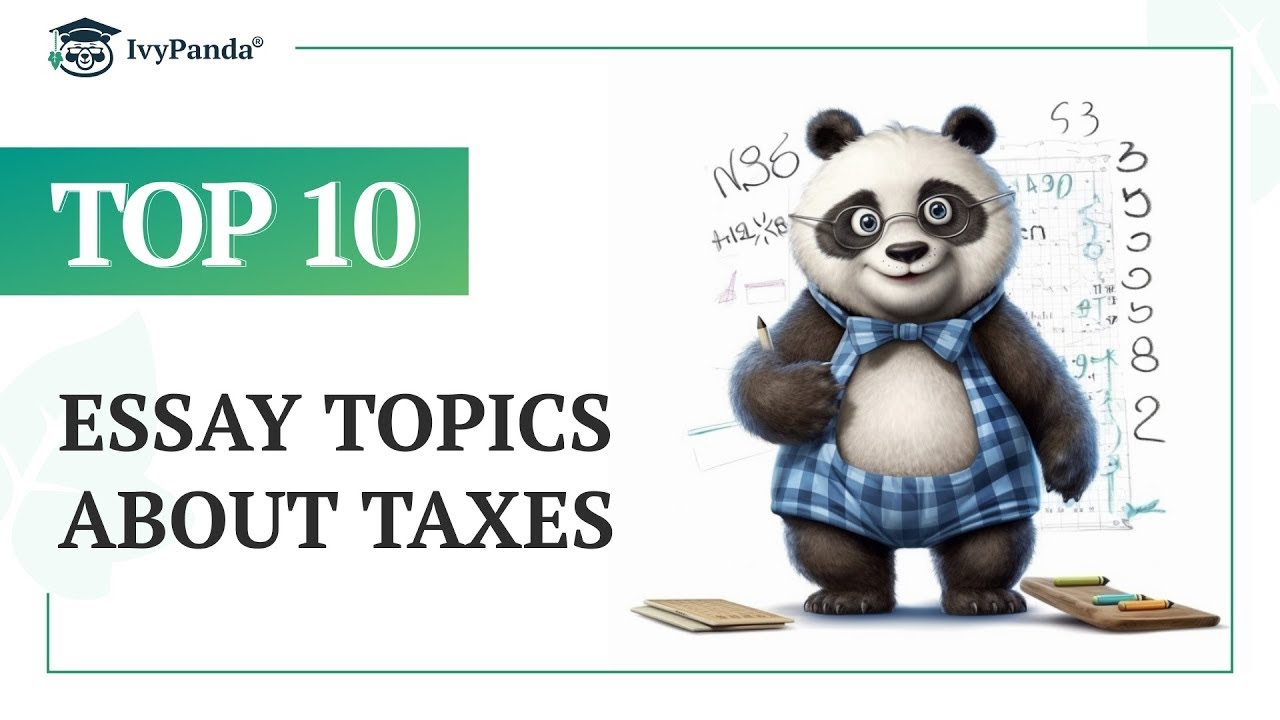 TOP-10 Essay Topics about Taxes - YouTube