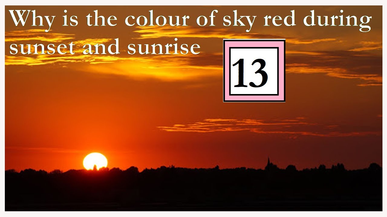Why is the Colour of Sky Red During Sunset and Sunrise - YouTube