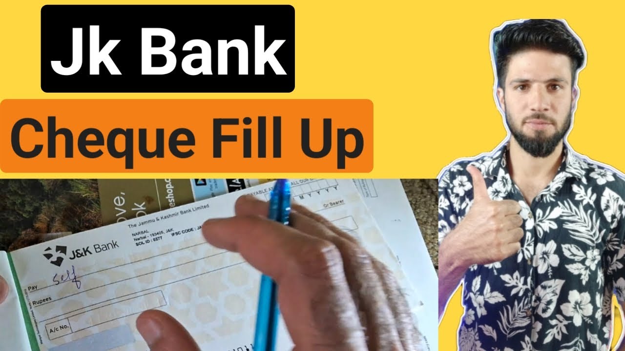 How to fill j&k bank cheque | Cheque Fill Up Process - YouTube