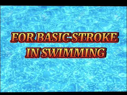 THE FOUR BASIC STROKE IN SWIMMING || Villegas, Edna - YouTube