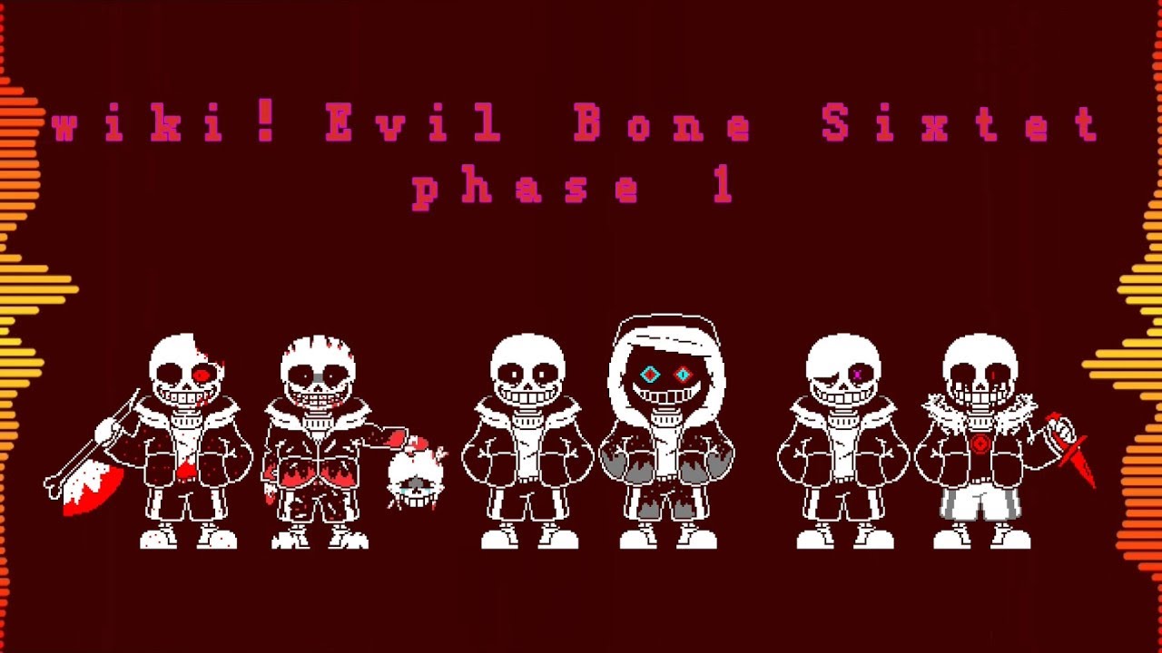 Wiki! Evil Bone Sixtet - Phase 1 - YouTube