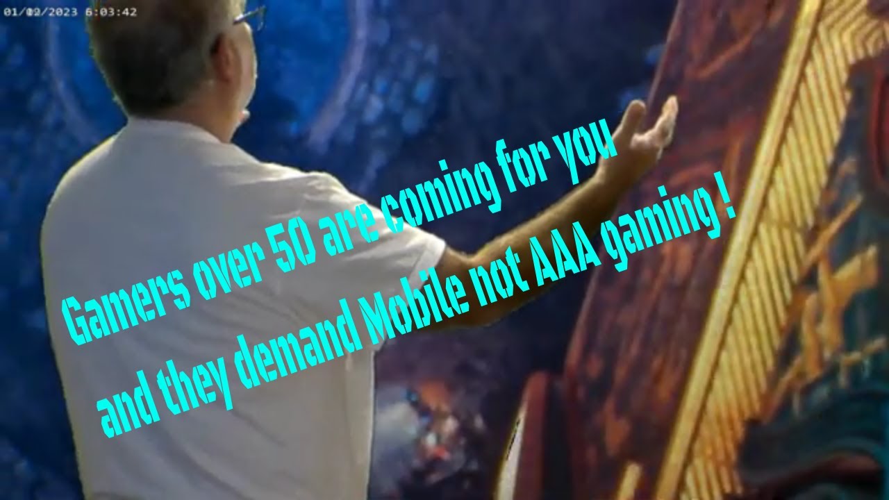 Gamers over 50 are coming for you and they demand Mobile not AAA gaming ...