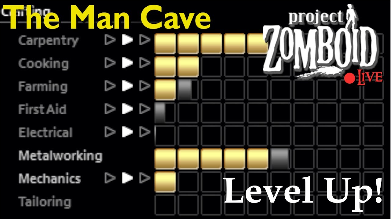 Leveling Up Skills for the MAN CAVE in Project Zomboid! :: Man Cave ...