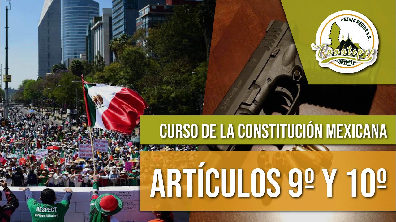 ARTÍCULO 9 CONSTITUCIONAL!!! TE INTERESA???? 🇲🇽 - YouTube