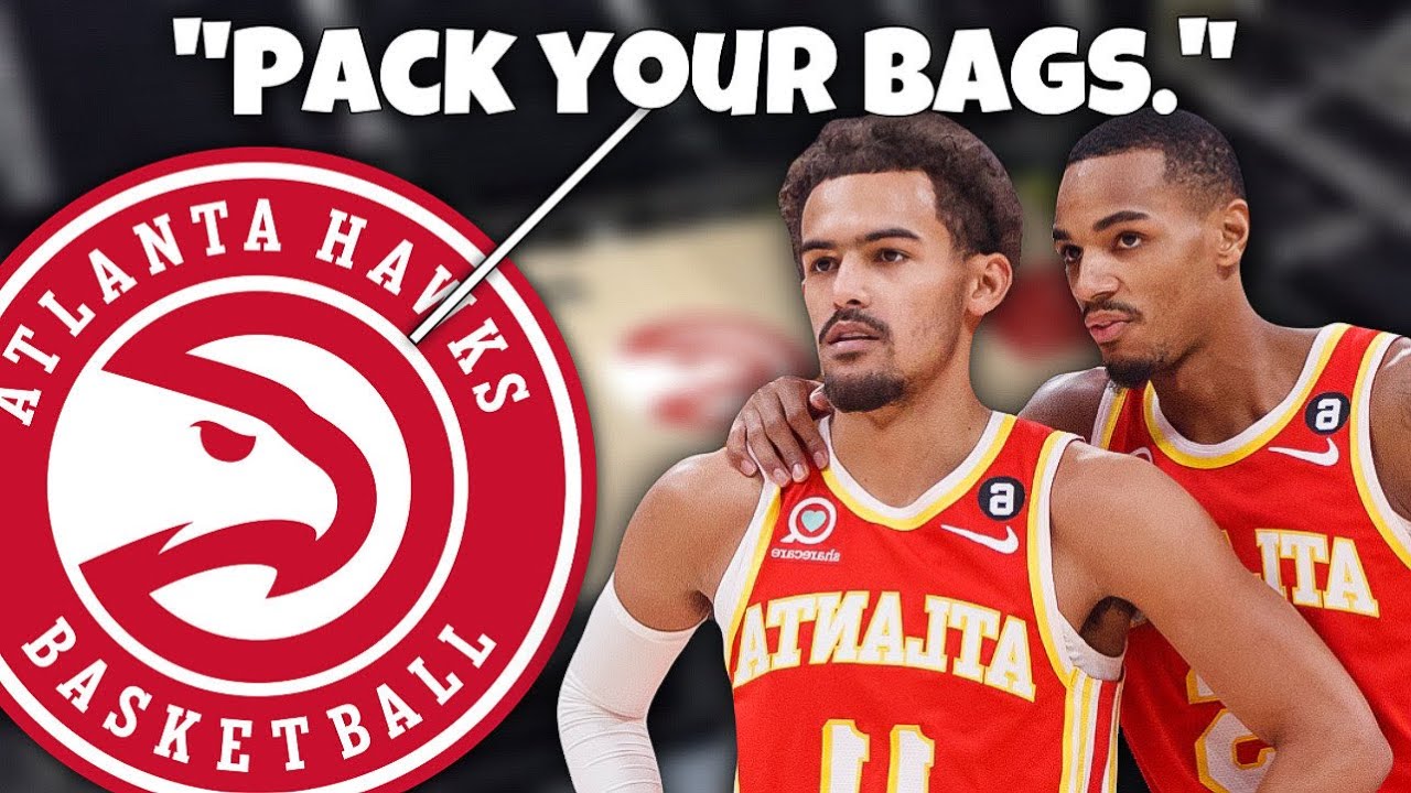 Blowing Up The Entire Atlanta Hawks Core After Losing In The Play-In ...