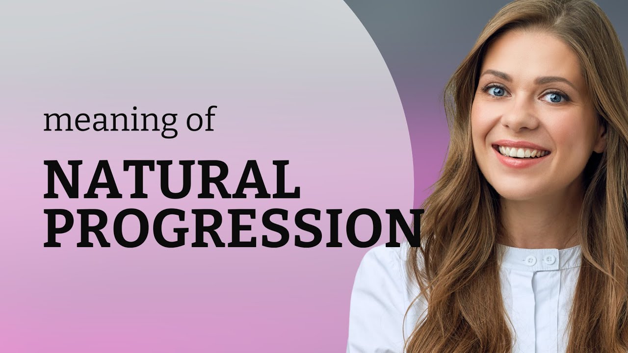 Understanding "Natural Progression" in English - YouTube