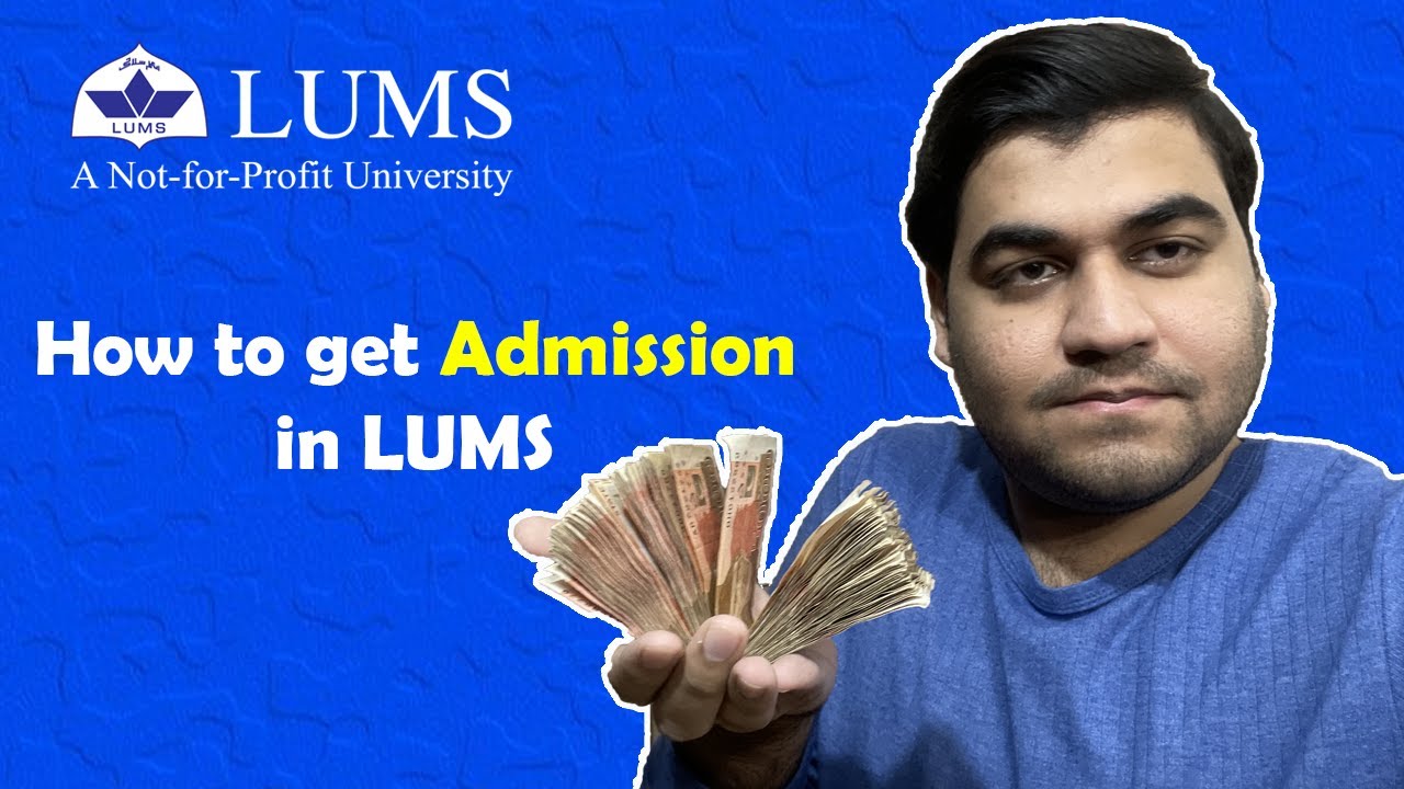 How to get Admission in LUMS |Complete Guide | Admission & Eligibility ...
