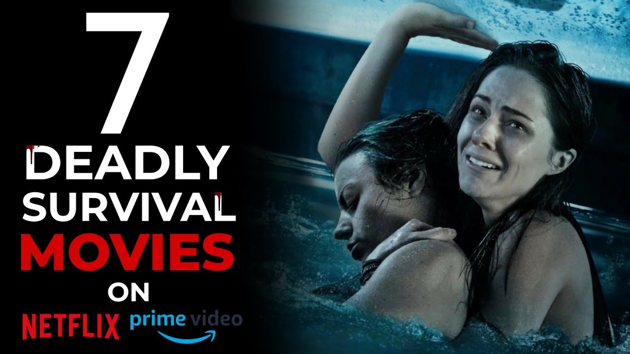 TOP 7 Deadly Survival Movies in The World as per IMDb Ratings | Best Survival Movies in Hindi ...