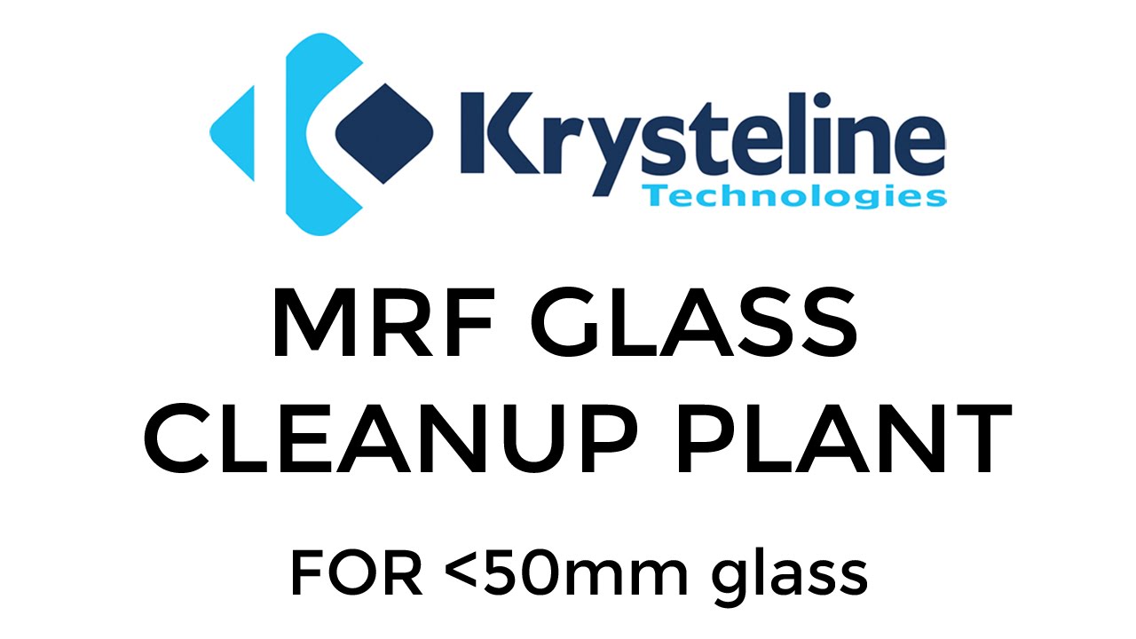 Krysteline -50mm MRF waste glass clean up line - YouTube