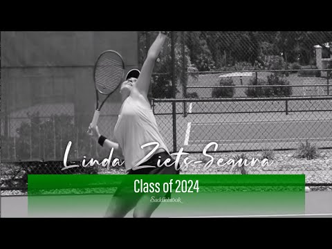 Class of 2024 - Tennis - Linda Ziets-Segura - YouTube