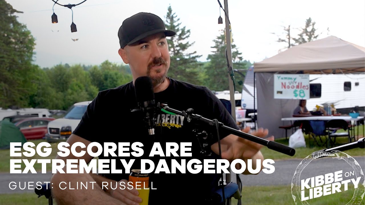 ESG Scores Are Extremely Dangerous | Guest: Clint Russell | Ep 183 ...