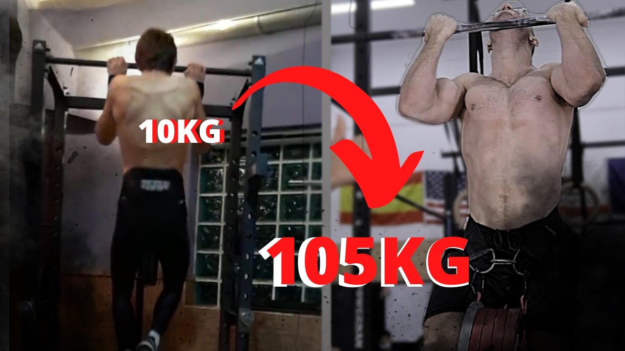 PULL UP TRANSFORMATION 0 TO 105KG - 17 TO 21yo - YouTube