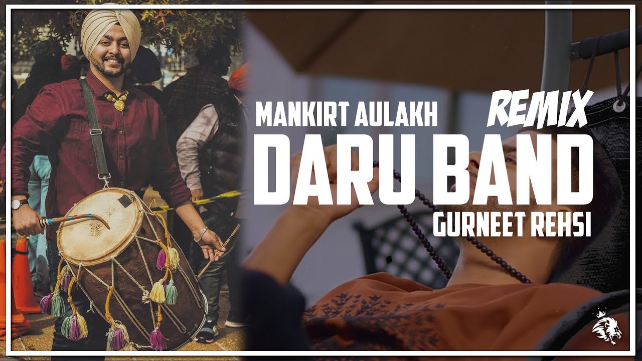 Daru Band | Remix | Mankirt Aulakh feat Rupan Bal | Gurneet Rehsi ...