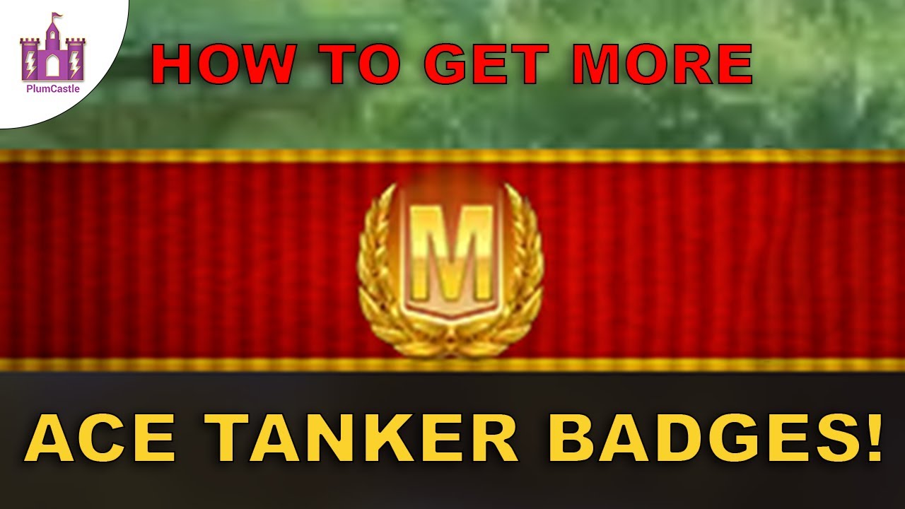 WoT Blitz | How to get more ACE tanker badges! - YouTube