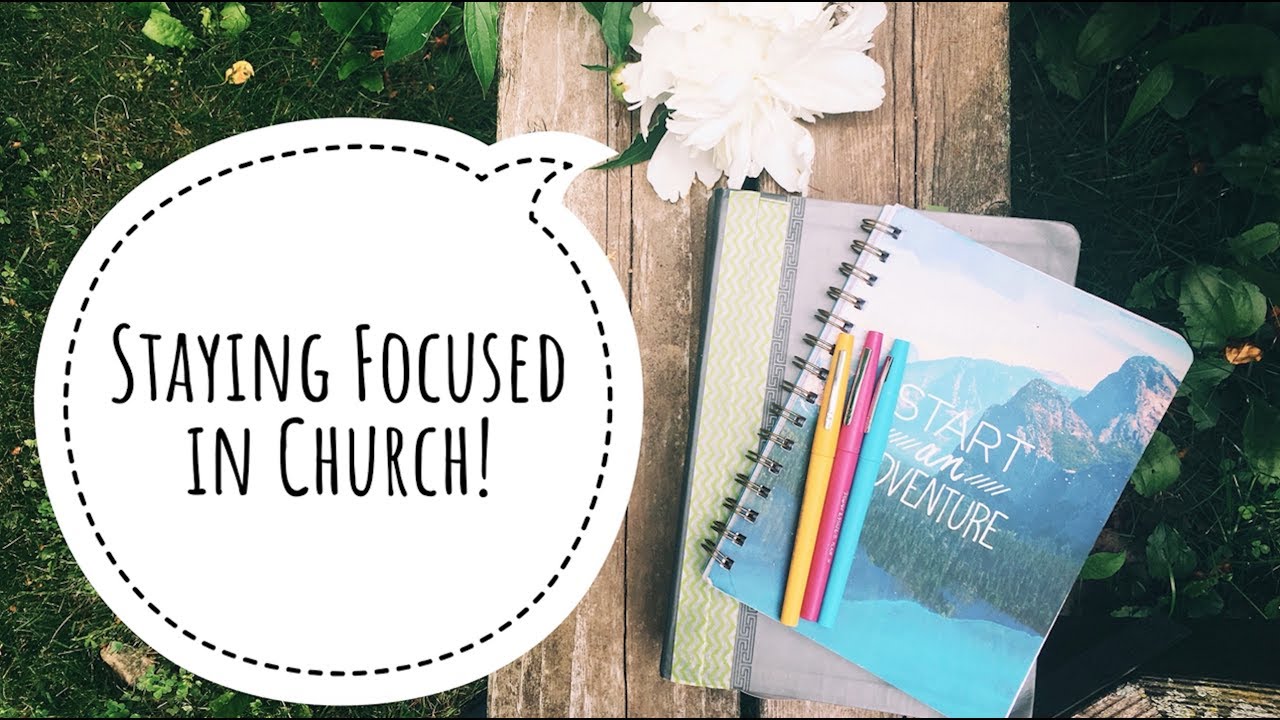 How to Stay Focused in Church | Christian Youtubers - YouTube