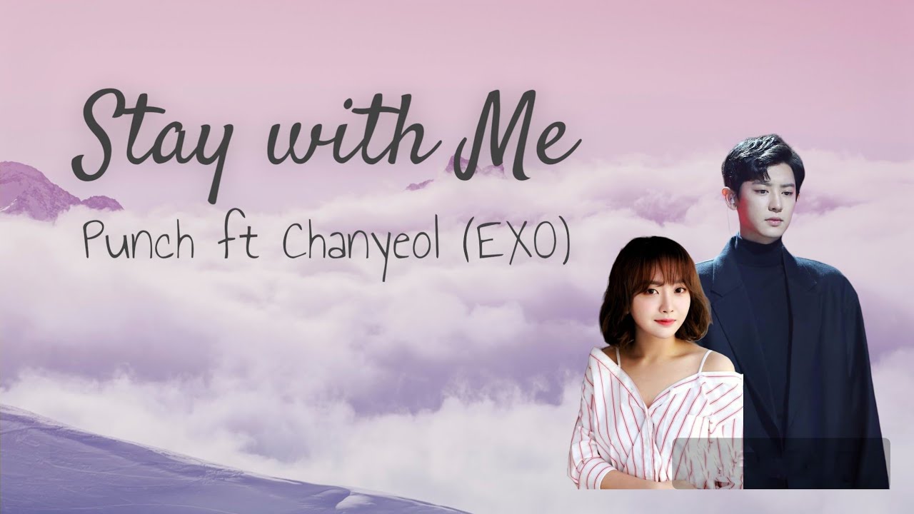 Stay With Me - Punch ft Chanyeol (EXO) (Goblin OST Pt. 1) [Adaptación ...
