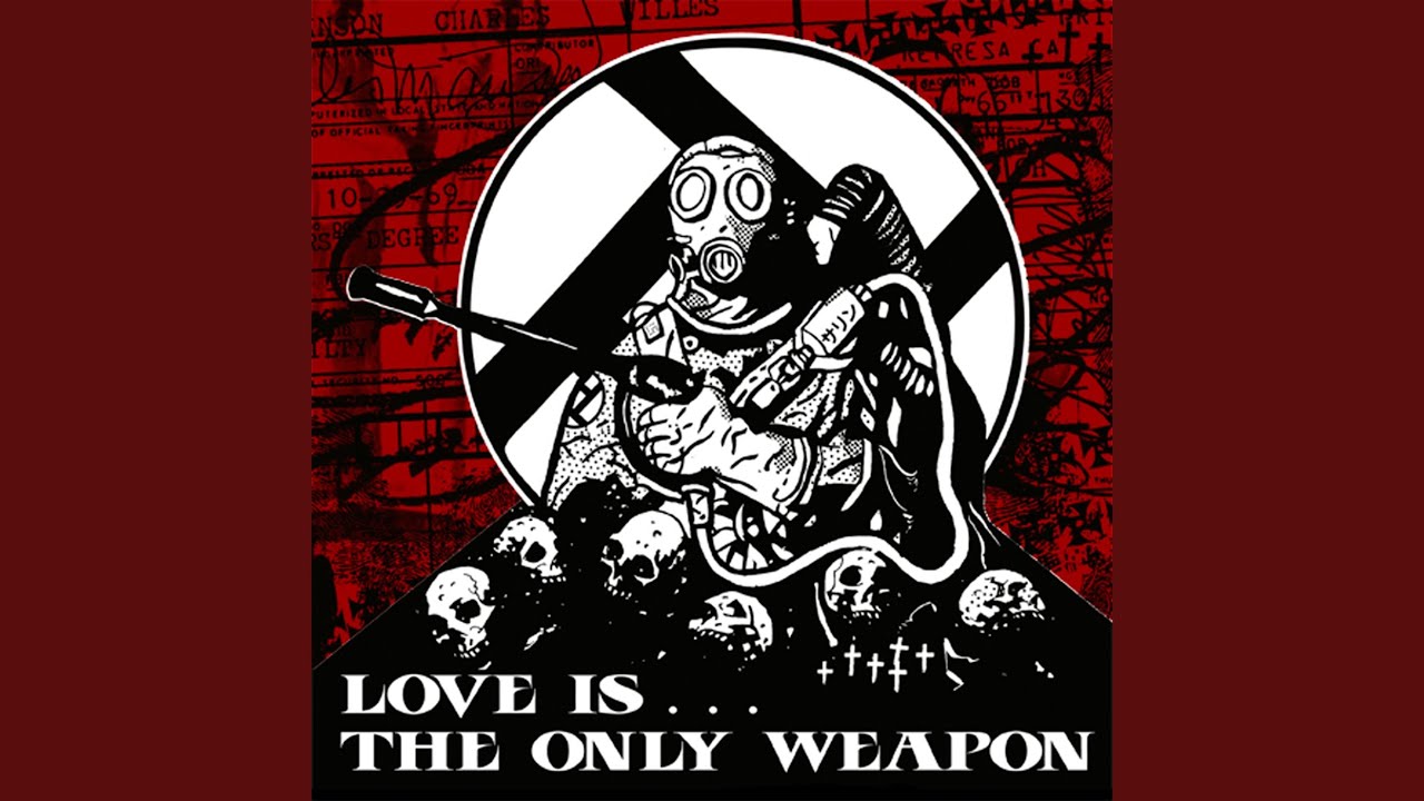 Love is the Only Weapon - YouTube