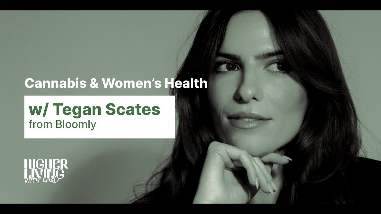 Cannabis & Women's Health w/ Tegan Scates from Bloomly | EP 44 - YouTube