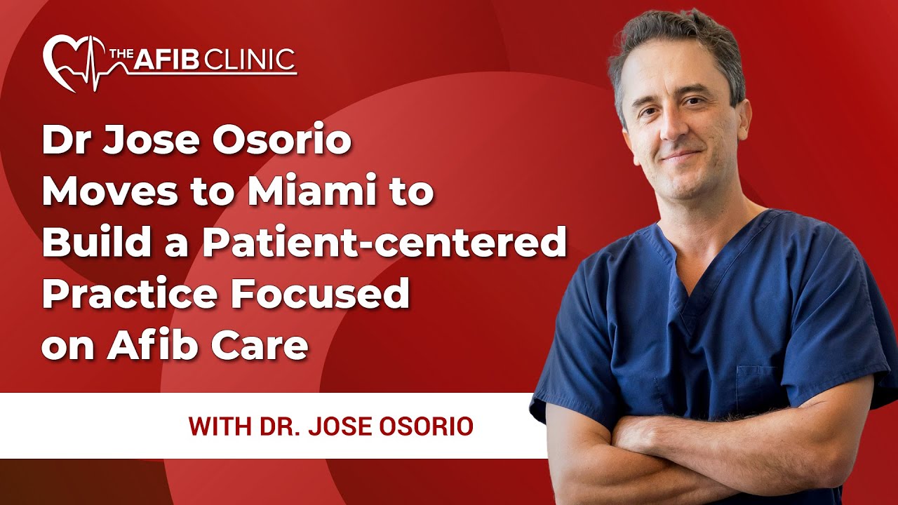 Dr Jose Osorio moves to Miami to build a patient-centered practice ...