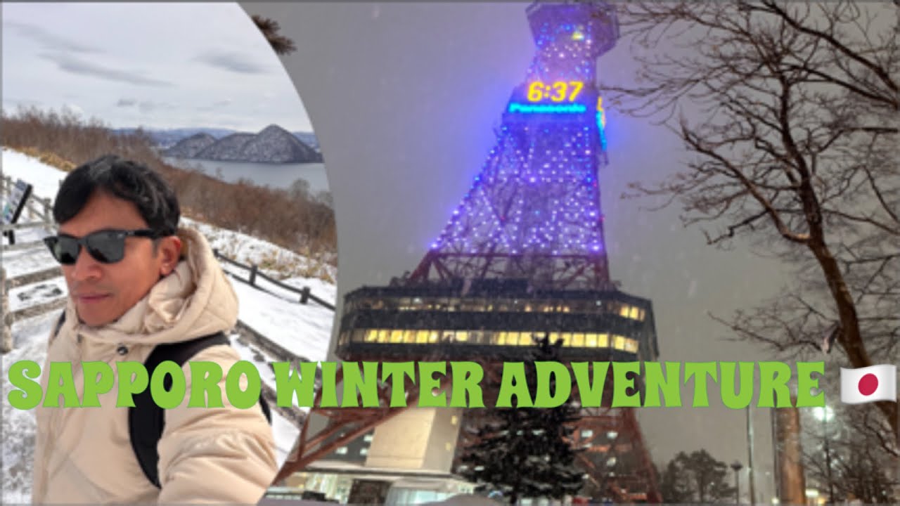 SAPPORO JAPAN WINTER ADVENTURE🇯🇵|DAY 1 to 3 | TV TOWER+CLOCK TOWER+LAKE ...