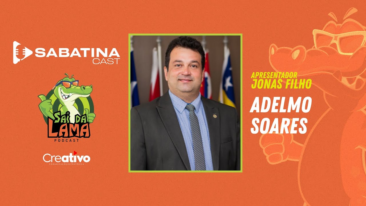 ADELMO SOARES - SABATINACAST - YouTube