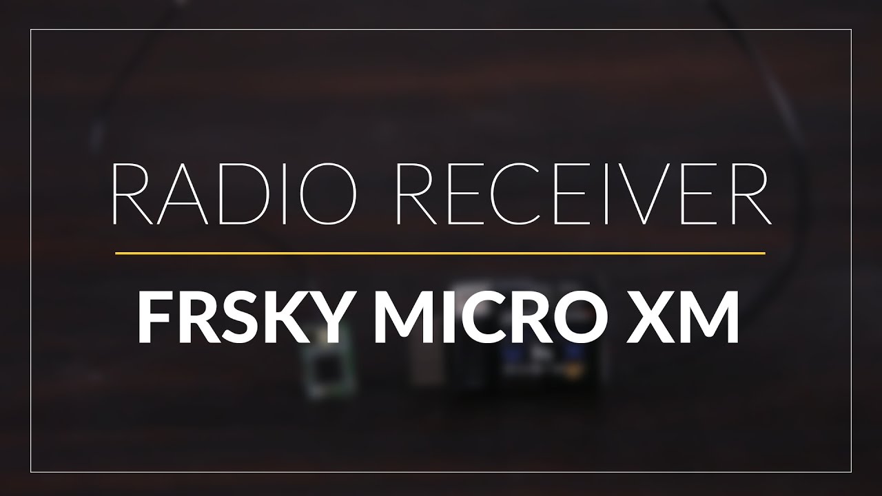 FrSky Micro XM RX // FrSky Micro Receiver // GetFPV.com - YouTube