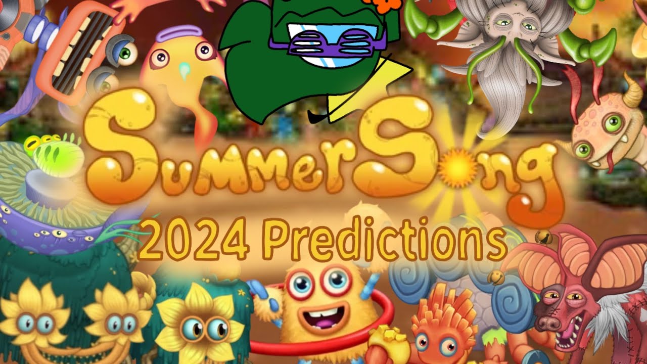 MSM PREDICTIONS: #1 - SummerSong 2024 Predictions (My Singing Monsters ...