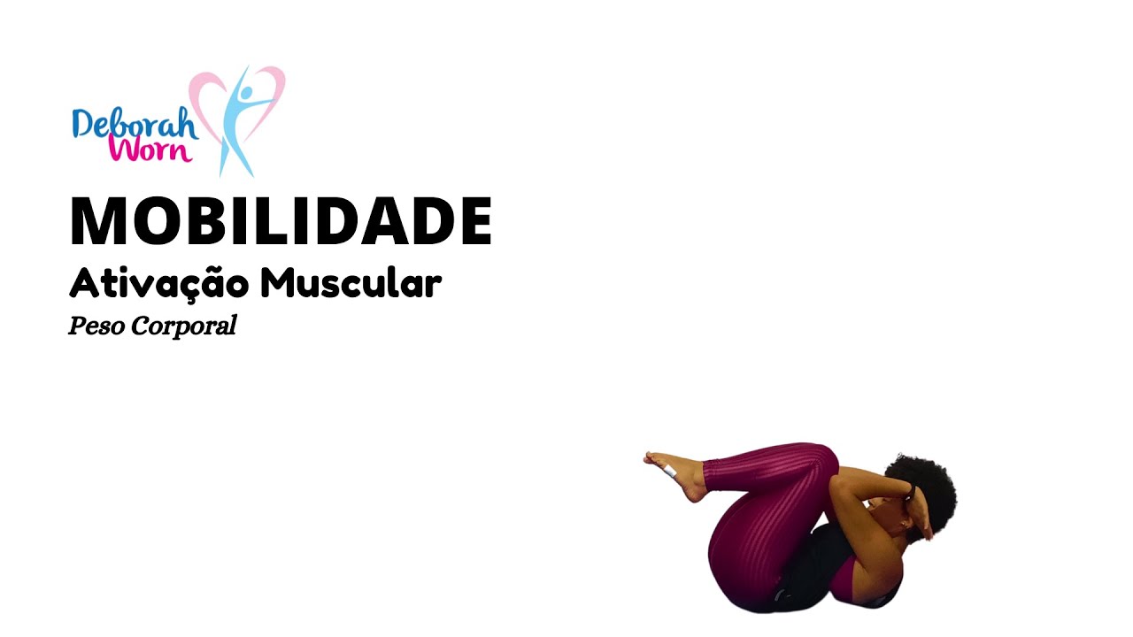 Mobilidade: Ativação Muscular - YouTube
