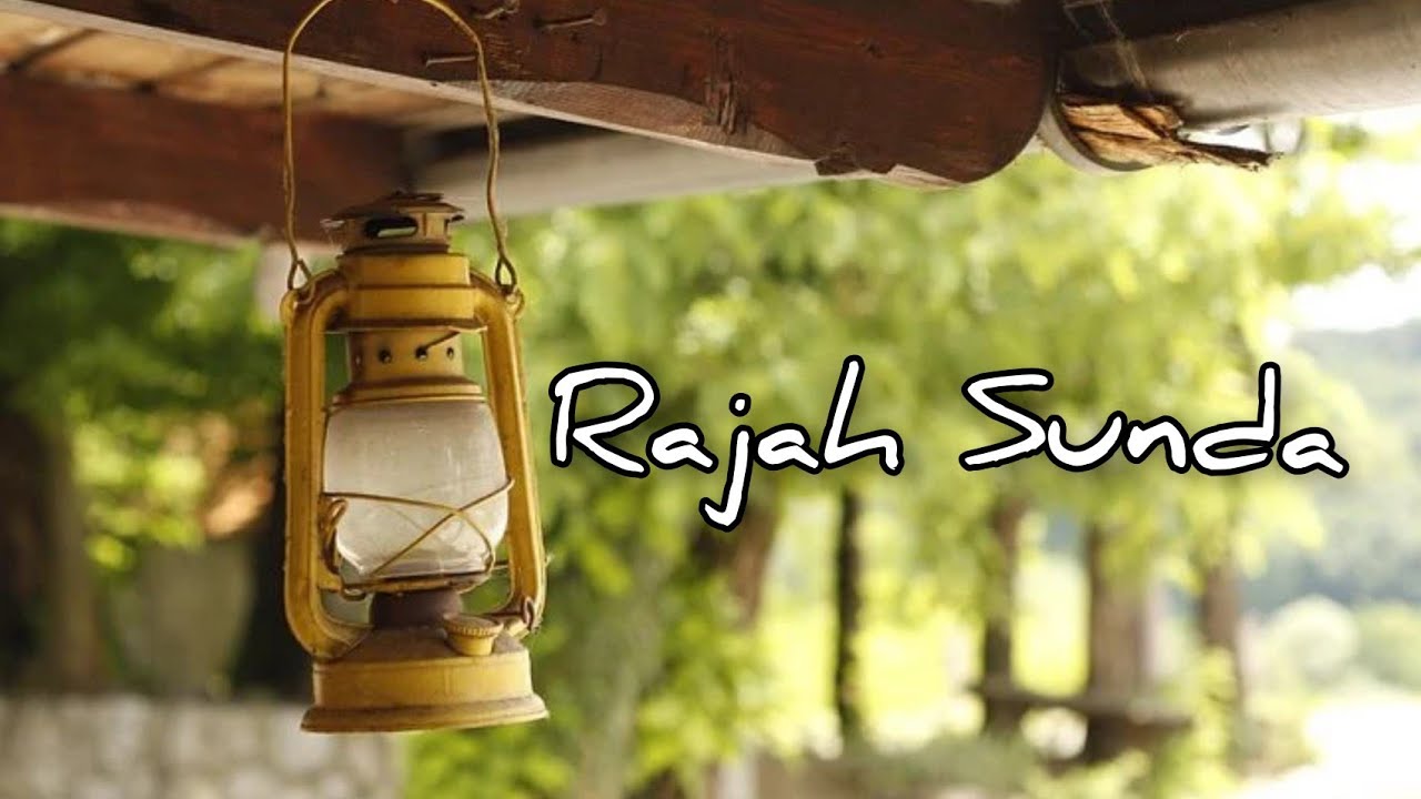 RAJAH SUNDA | PANTUN SUNDA | Warisan Leluhur | BUDAYA SUNDA - YouTube