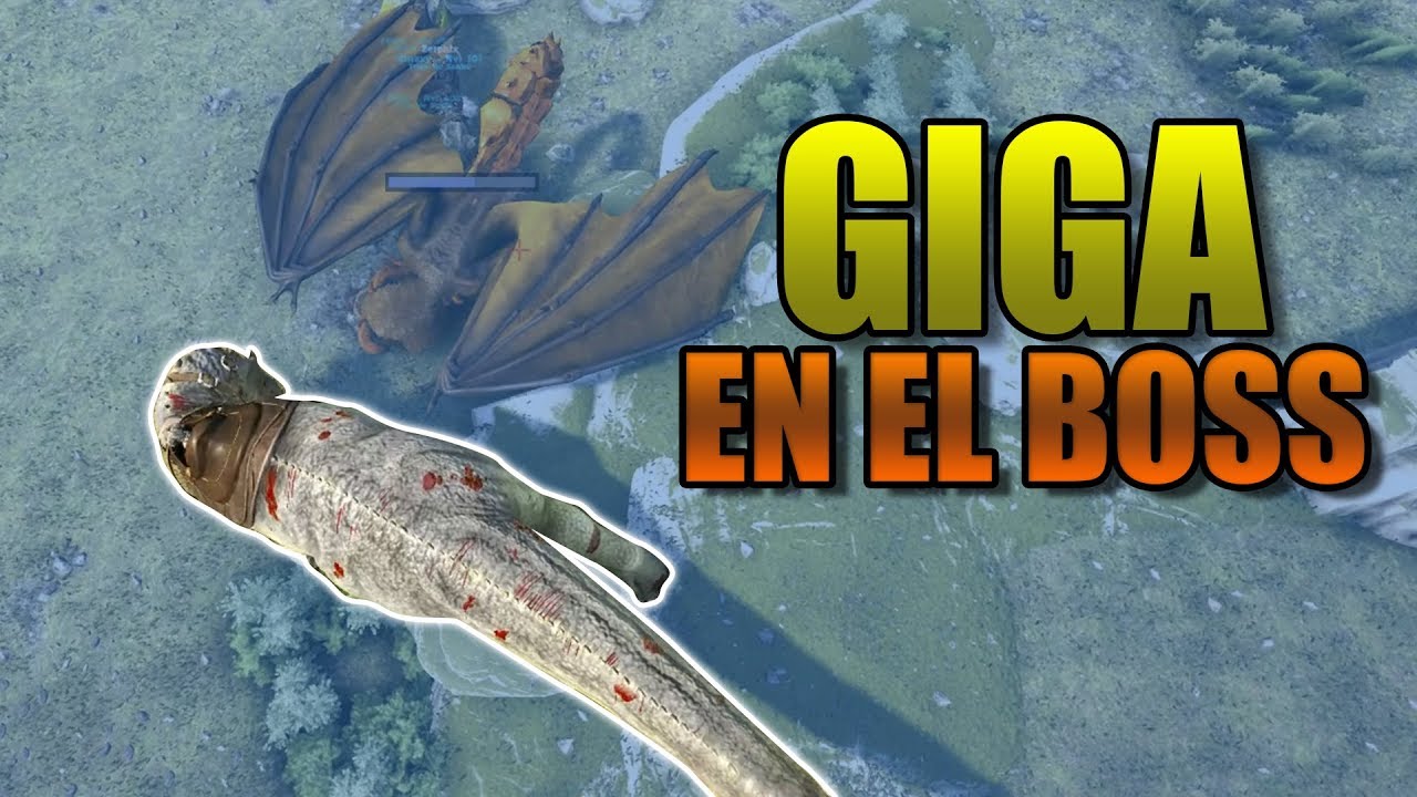 HACEMOS EL BOSS CON GIGA! - Ark Oficial PvE - YouTube