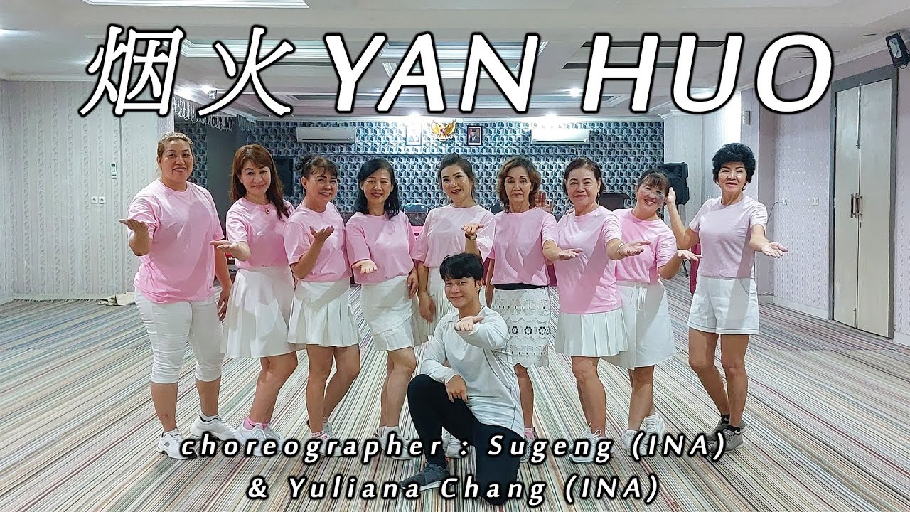 YAN HUO 烟火 | LINE DANCE | MINNIE | Sugeng LineDance & Yuliana Chang ...
