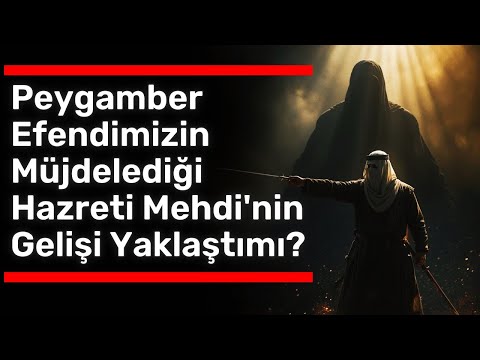 Hazreti Mehdi Geldi mi Gelecek mi Şu An Aramızda mı Onu Nasıl Tanıyacağız? #hzmehdi #kıyamet #hadis 