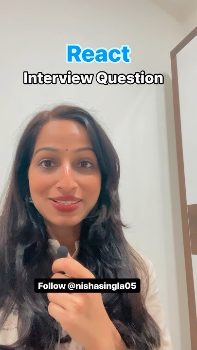 Interview Question 🔥🔥@NishaSingla #react #reactjs #interview - YouTube