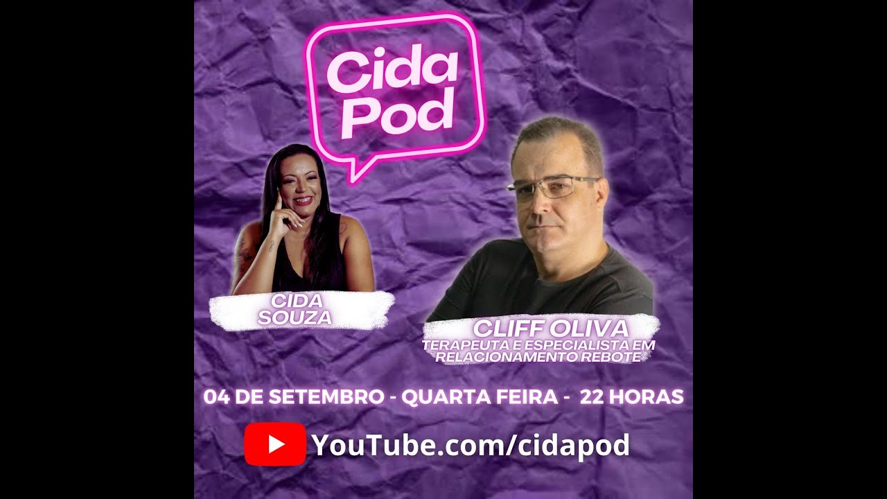 CIDA POD COM CIDA SOUZA | CLIFF OLIVA #65 - YouTube