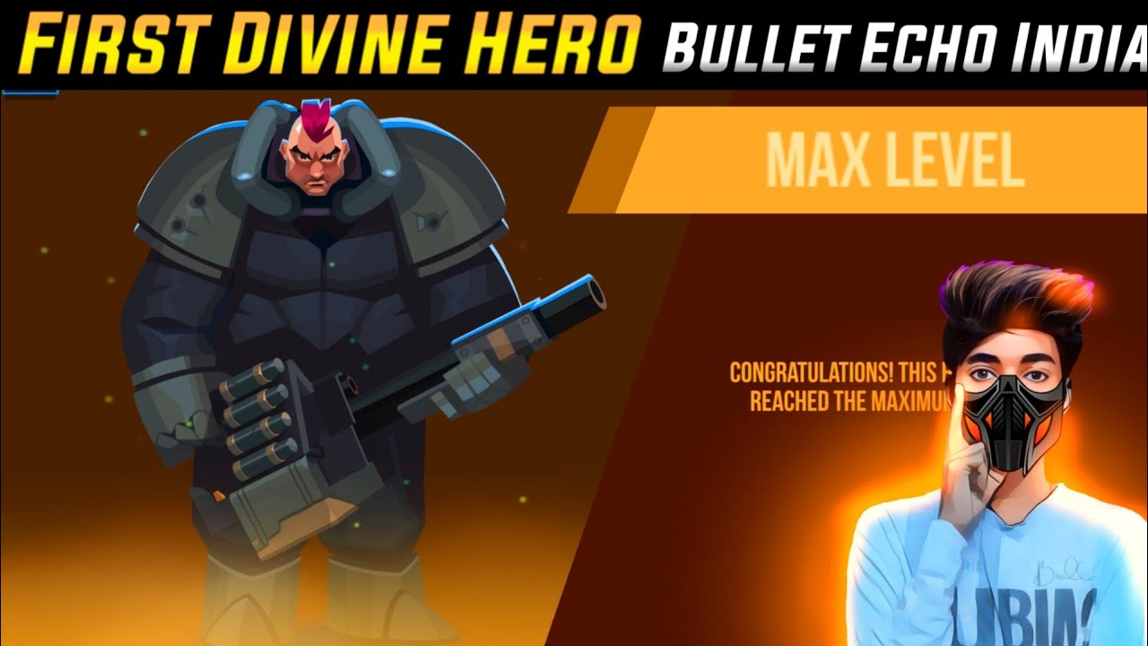 First Divine Hero Bullet Echo India | Bastion Max Level Complete Bullet Echo India - YouTube