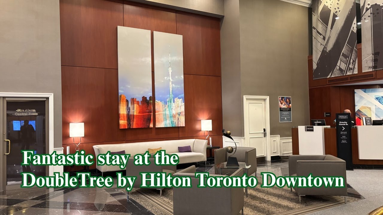 Staying at DoubleTree by Hilton Toronto Downtown – Complete Hotel Tour ...