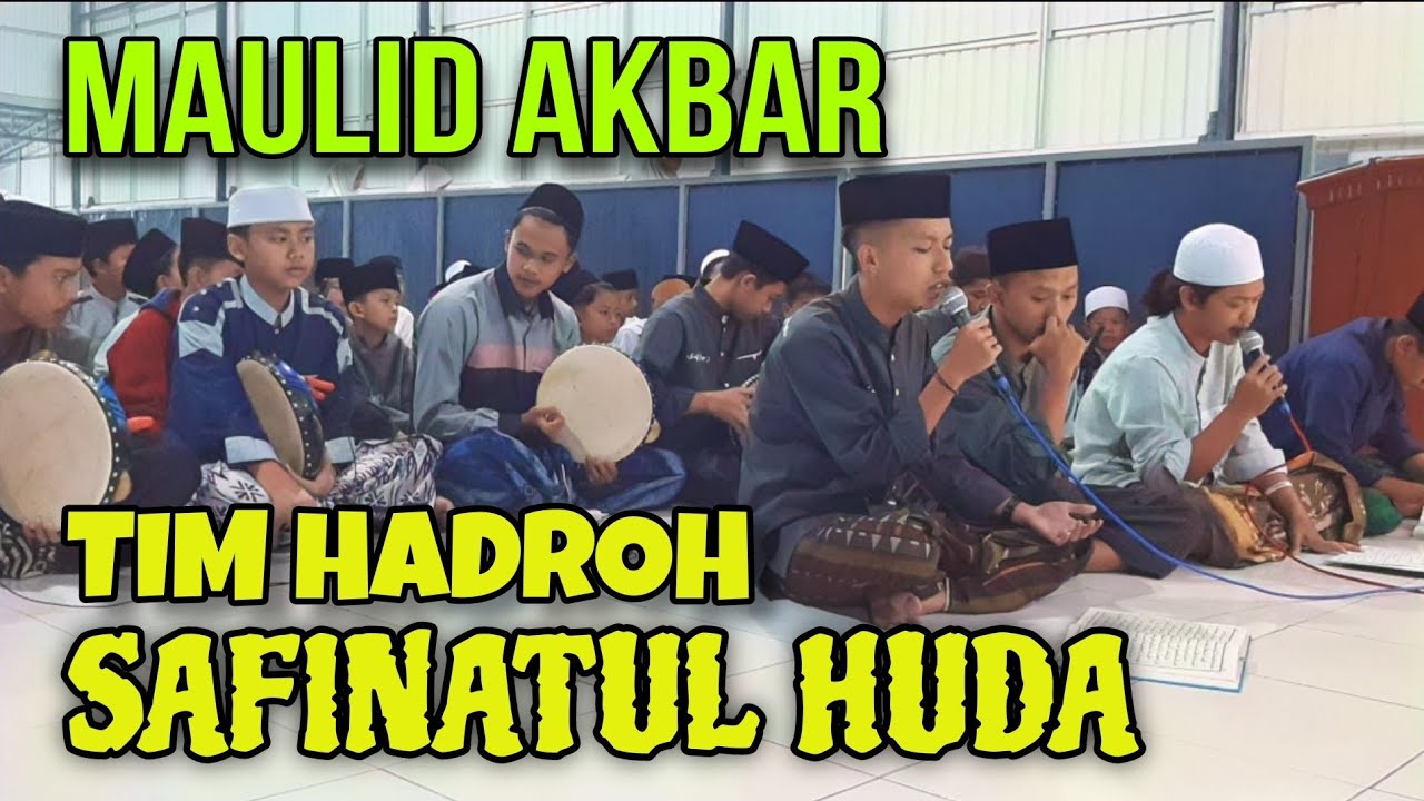 TIM HADROH PONPES SAFINATUL HUDA | MAULID AKBAR | @titazofficial5934 ...