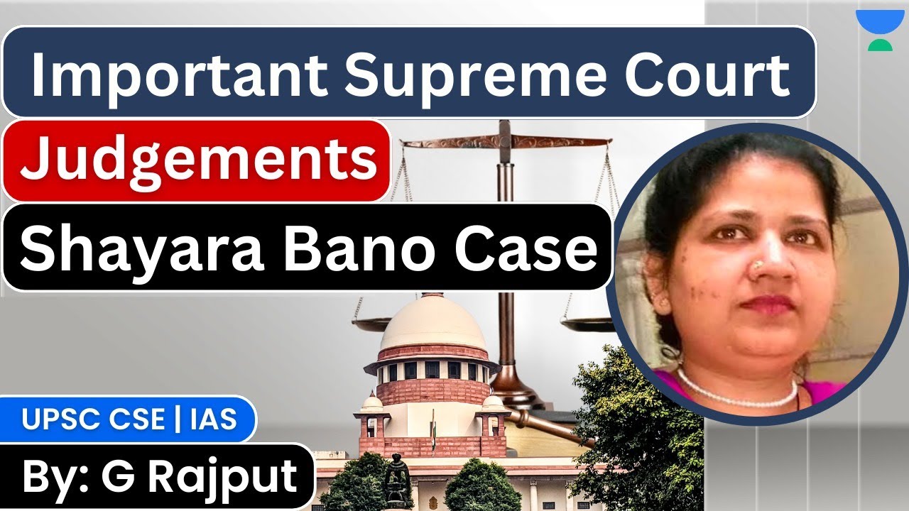 Shayara Bano Case 2017 I Triple Talaq Case I Uniform Civil Code I UPSC ...