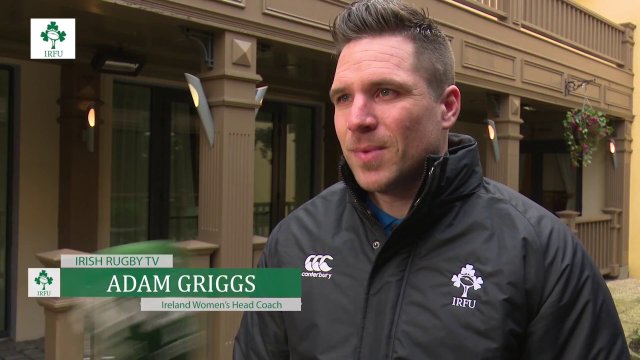 Irish Rugby TV: Adam Griggs - Ireland Women v Wales Women Preview - YouTube