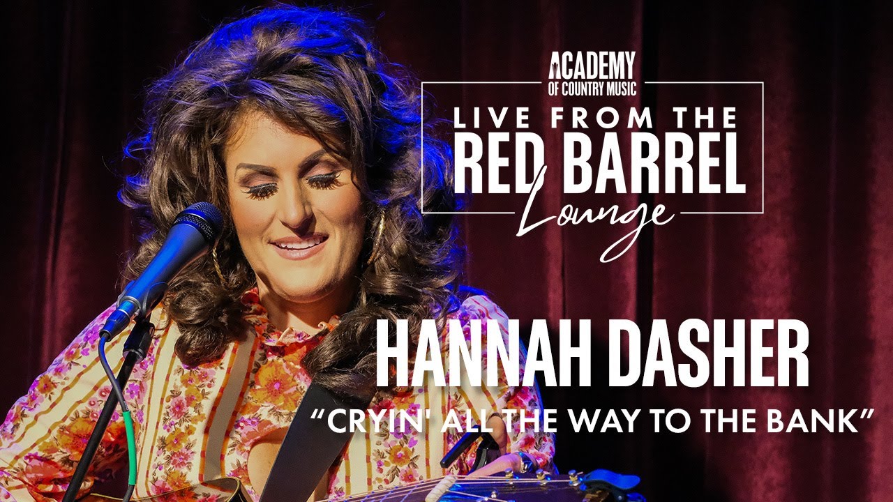 Hannah Dasher - "Cryin’ All the Way to the Bank," Live From the ACM Red ...