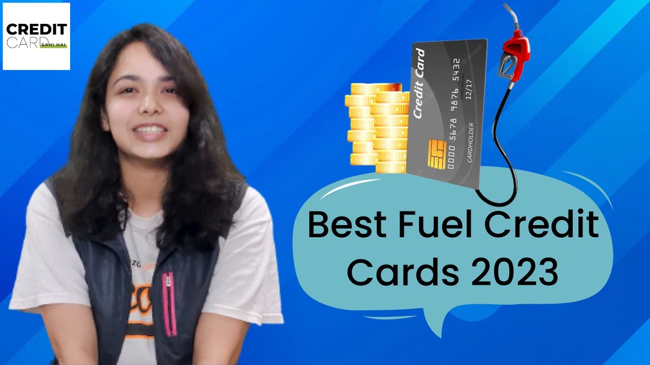Best Fuel Credit Cards in 2023 | Best Fuel credit cards India | Best ...