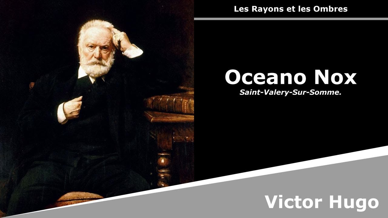 Oceano Nox (Oh ! combien de marins...) - Poésie - Victor Hugo - YouTube