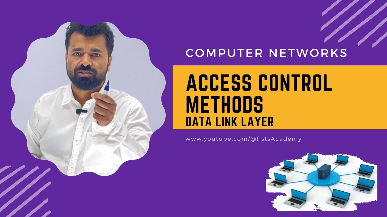 Lec 28 Access Control Methods Data Link Layer Fistsacademy Youtube