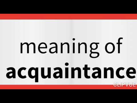 Meaning of the word Acquaintance.Synonyms of Acquaintance. - YouTube