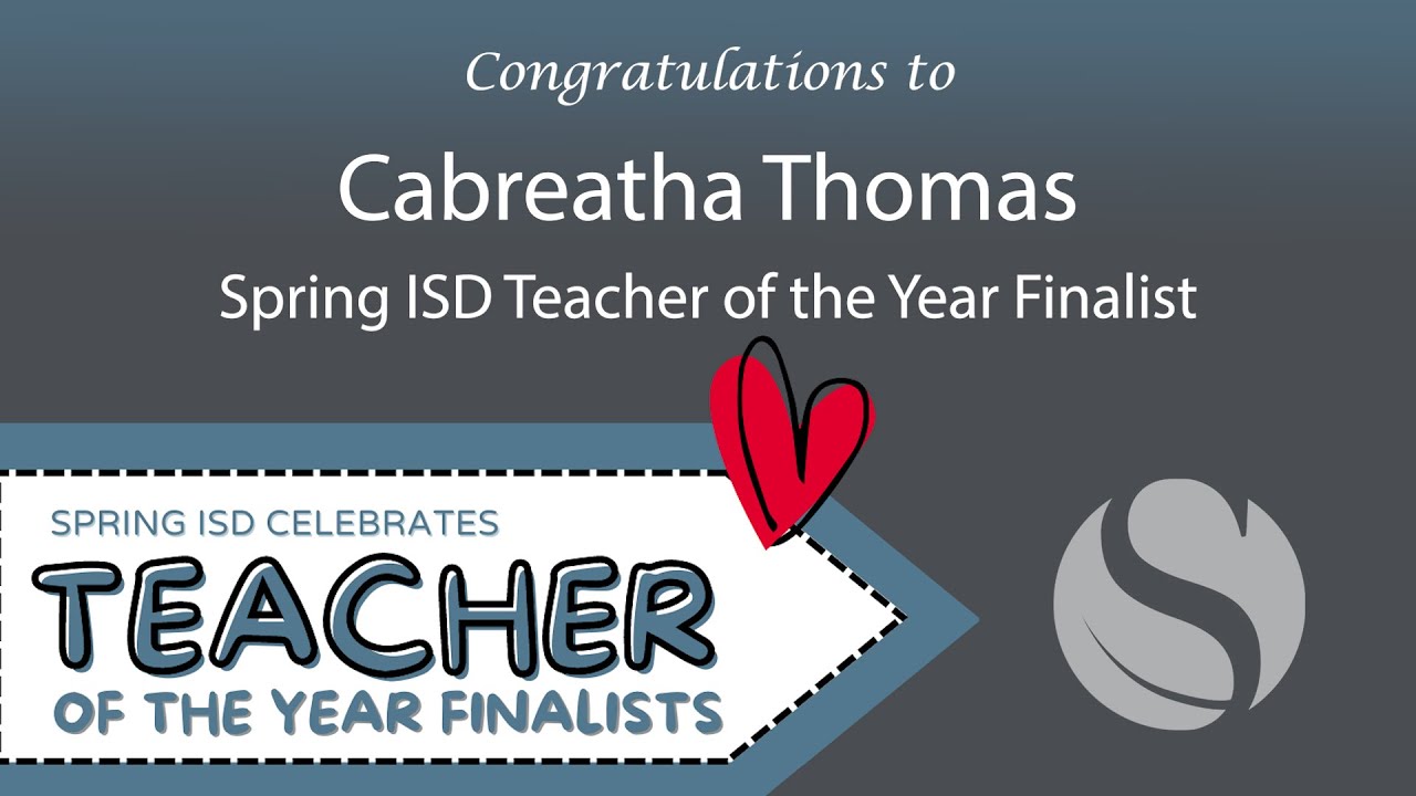 Spring ISD Celebrates Our Teacher of the Year Finalists! Cabreatha ...